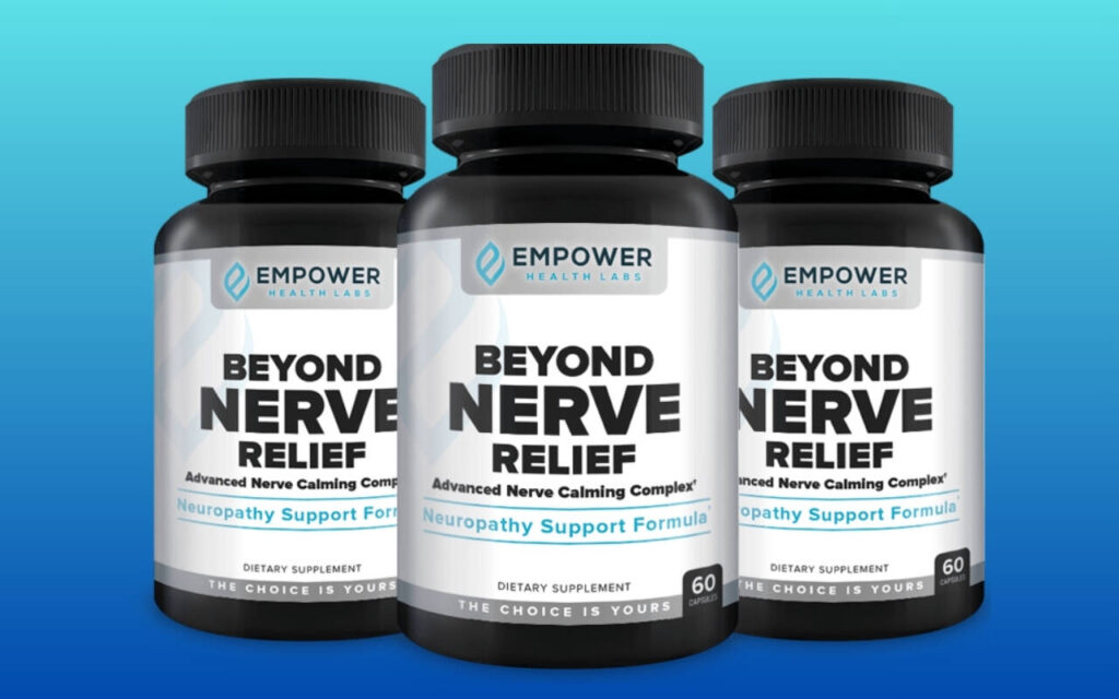 Empower Health Labs Beyond Nerve Relief Review - Does This Supplement ...