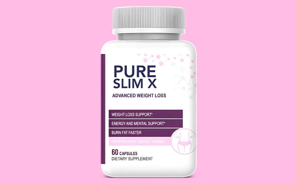 Pure Slim X Capsules Review - Everything You Need To Know | Bothell ...